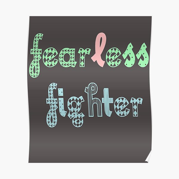 "Fearless Fighter Cancer Ribbon Survivor Awareness Design" Poster for ...