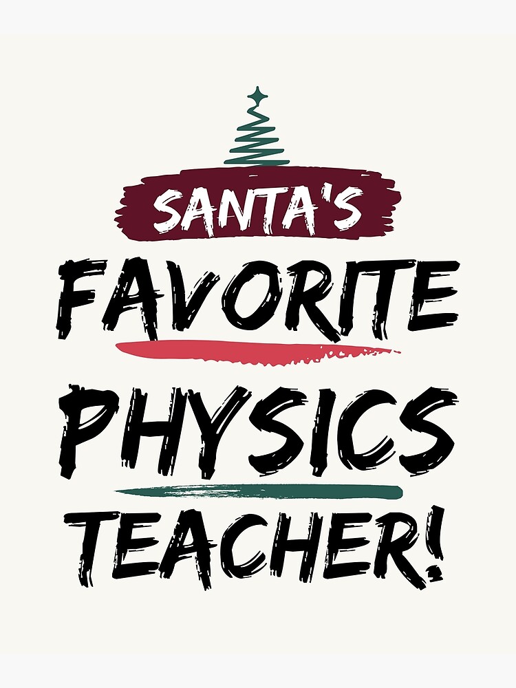 "Christmas For Physics Teachers" Poster for Sale by myspookycuties ...
