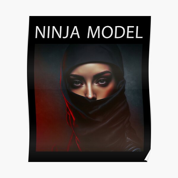 "Masked Female Ninja Model – Fashion Model Ninja Woman Warrior" Poster ...