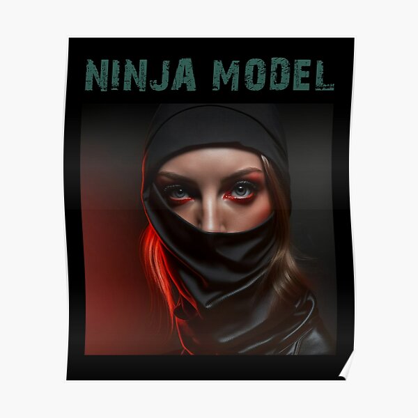 "Masked Female Ninja Model – Fashion Model Ninja Woman Warrior" Poster ...