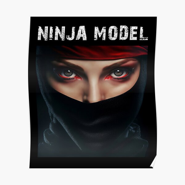"Masked Female Ninja Model – Fashion Model Ninja Woman Warrior" Poster ...