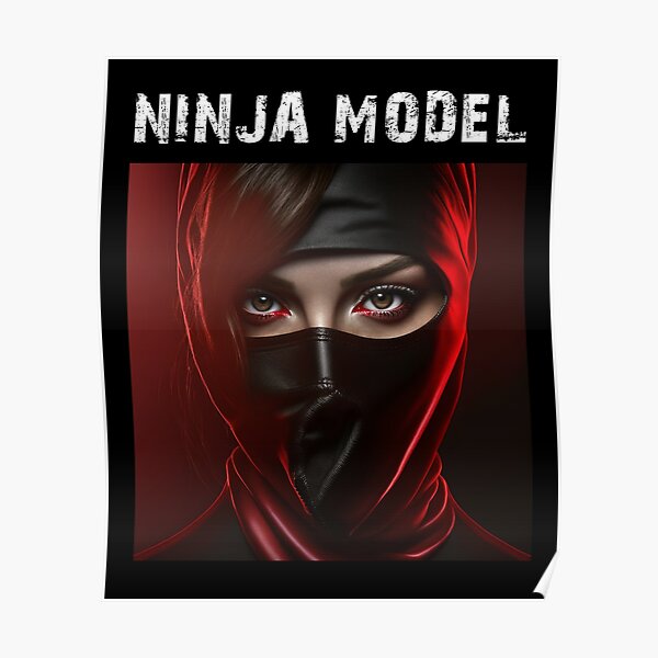 " Masked Female Ninja Model – Fashion Model Ninja Woman Warrior" Poster ...