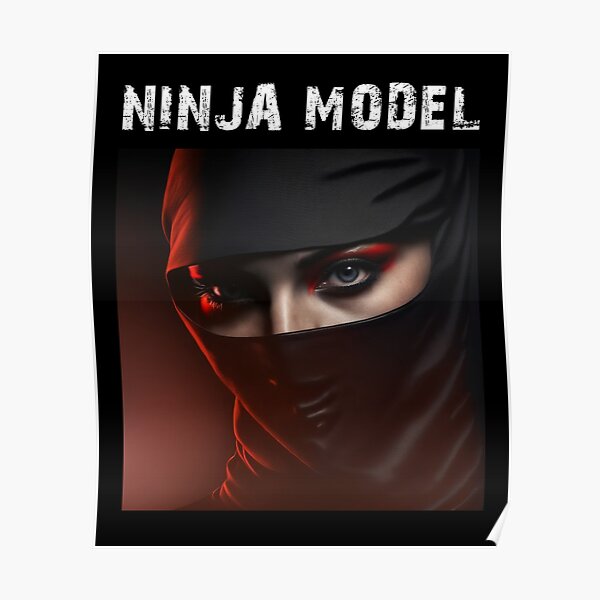 "Masked Female Ninja Model – Fashion Model Ninja Woman Warrior" Poster ...