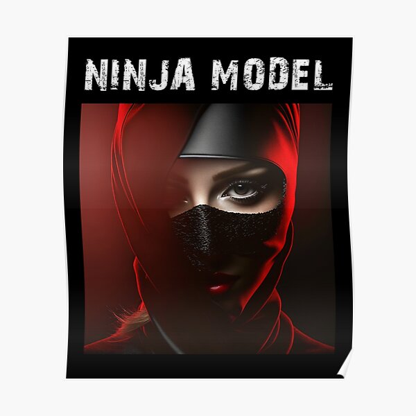 "Masked Female Ninja Model – Fashion Model Ninja Woman Warrior" Poster ...