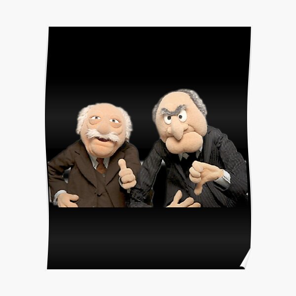 "Statler and Waldorf " Poster for Sale by World-art-4-u | Redbubble