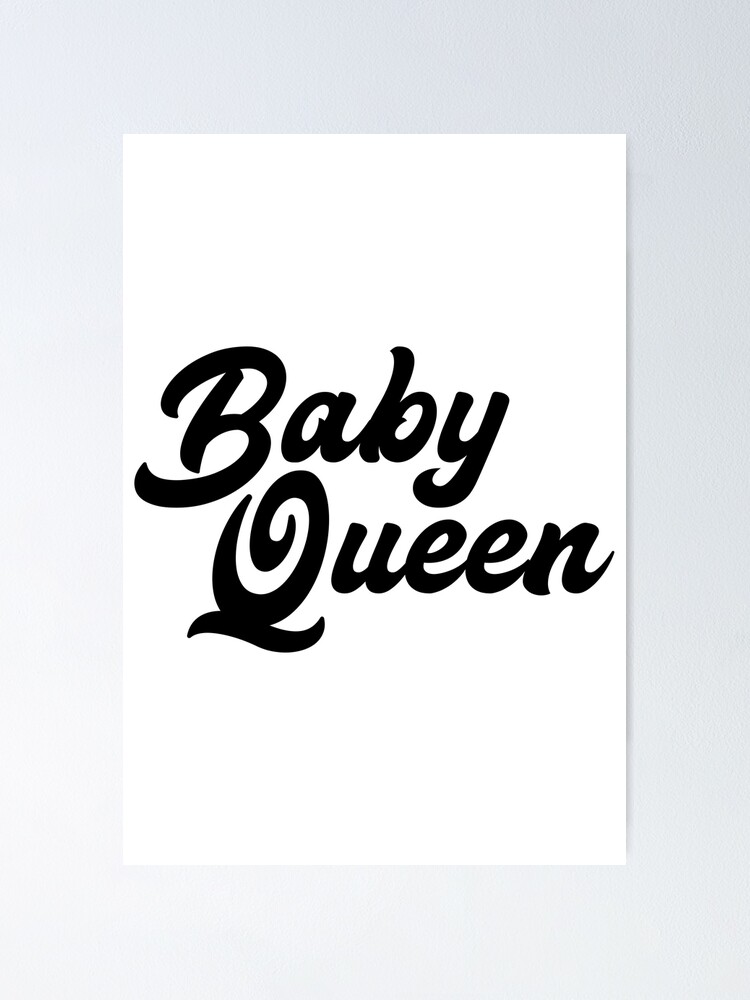 "Baby Queen Merch Baby Queen Logo" Poster for Sale by BenRyme | Redbubble