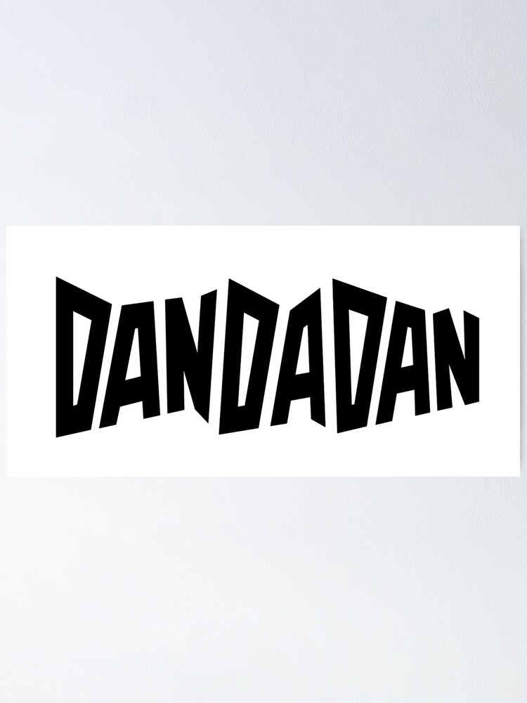 "Dandadan Logo" Poster for Sale by MangaDoctor | Redbubble