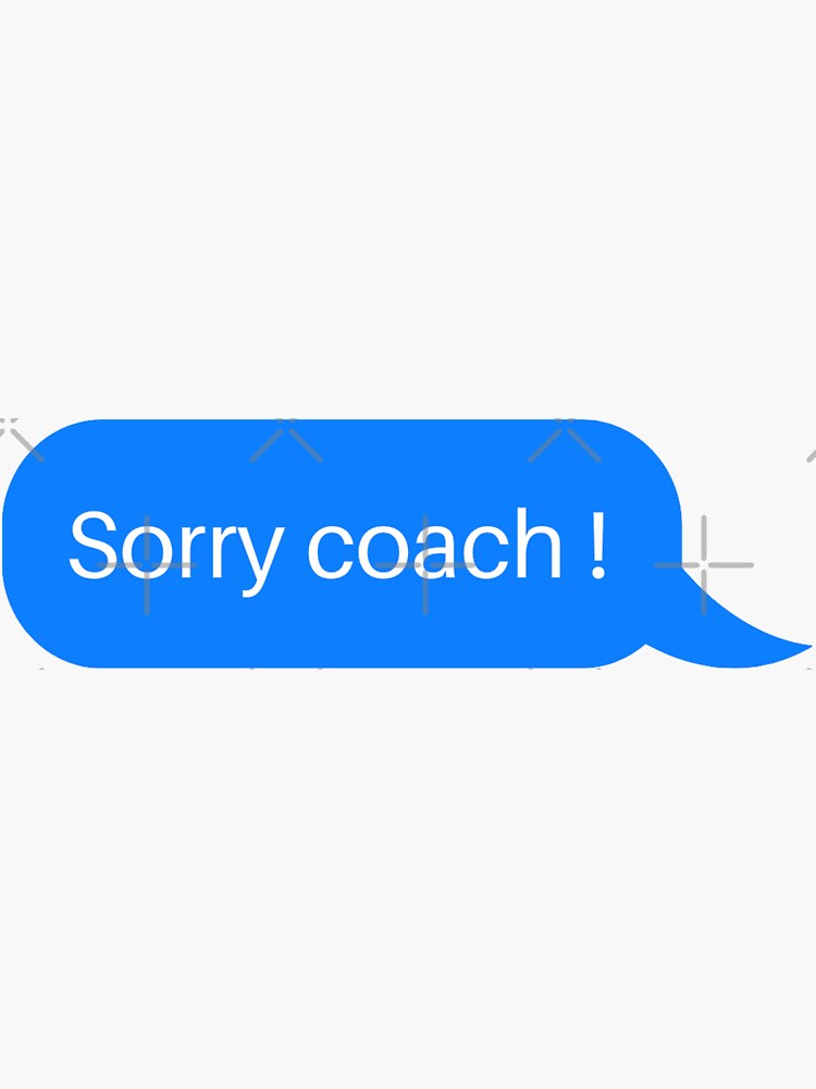 "Sorry Coach Tennis Funny Message - For Tennis Fan and Tennis Players ...