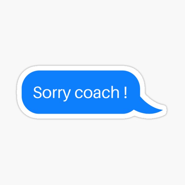 "Sorry Coach Tennis Funny Message - For Tennis Fan and Tennis Players ...