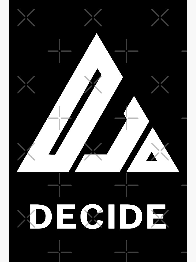"Djo Merch Decide Logo" Poster for Sale by BenRyme | Redbubble