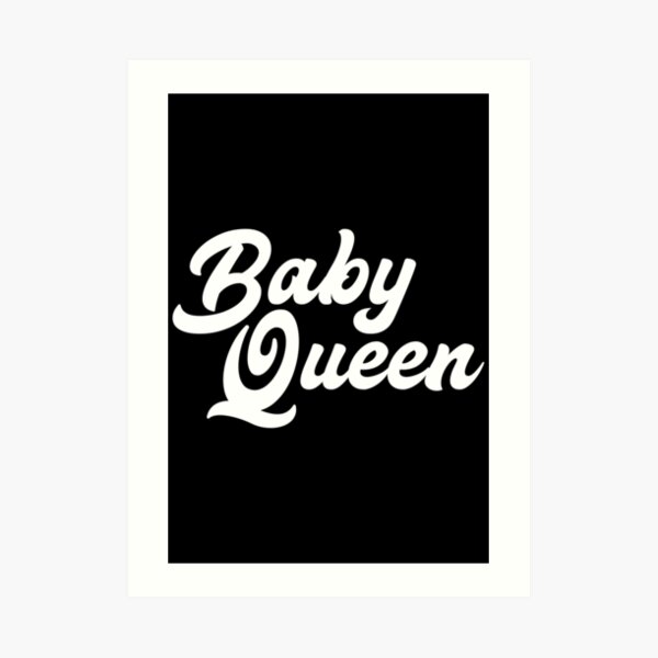 "Baby Queen Merch Baby Queen Logo" Art Print for Sale by BenRyme ...