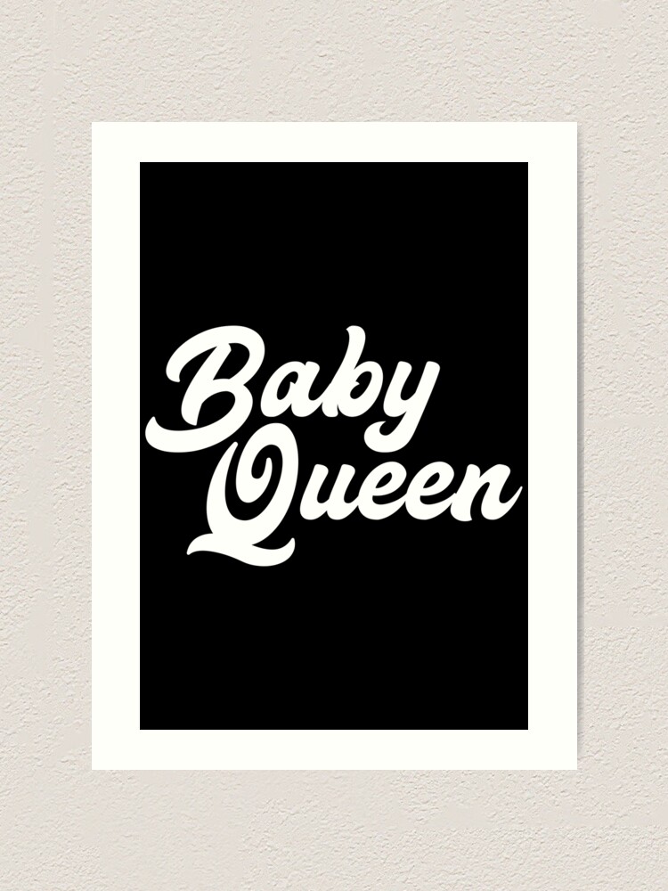 "Baby Queen Merch Baby Queen Logo" Art Print for Sale by BenRyme ...