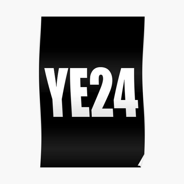 "Ye24 Merch Ye 24 Logo" Poster for Sale by BenRyme | Redbubble