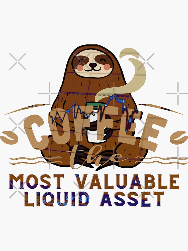 "Coffee the most valuable liquid asset, Funny Trader gift, Unique gift ...