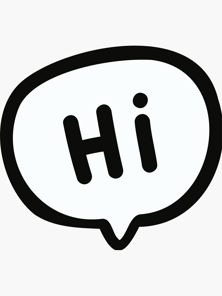 "Hi Word Classic Arts Work Design For Men AND Kids" Sticker for Sale by ...