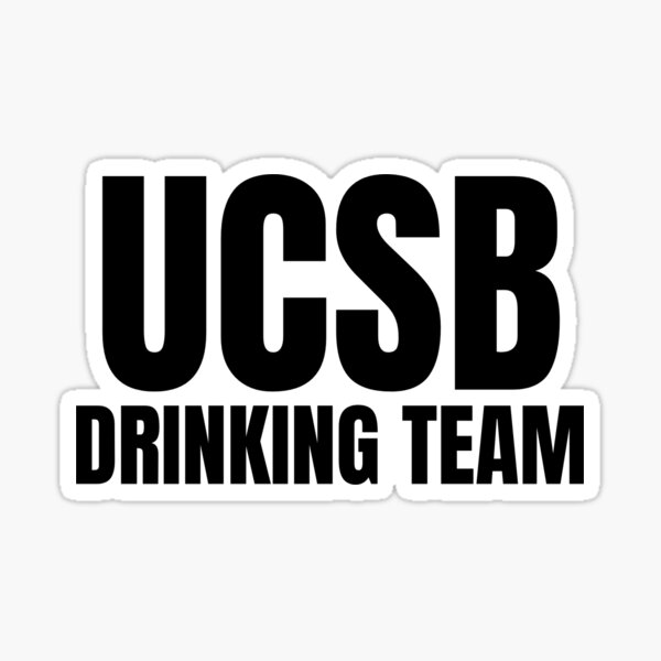 "UCSB Drinking Team" Sticker for Sale by lologdesigns | Redbubble