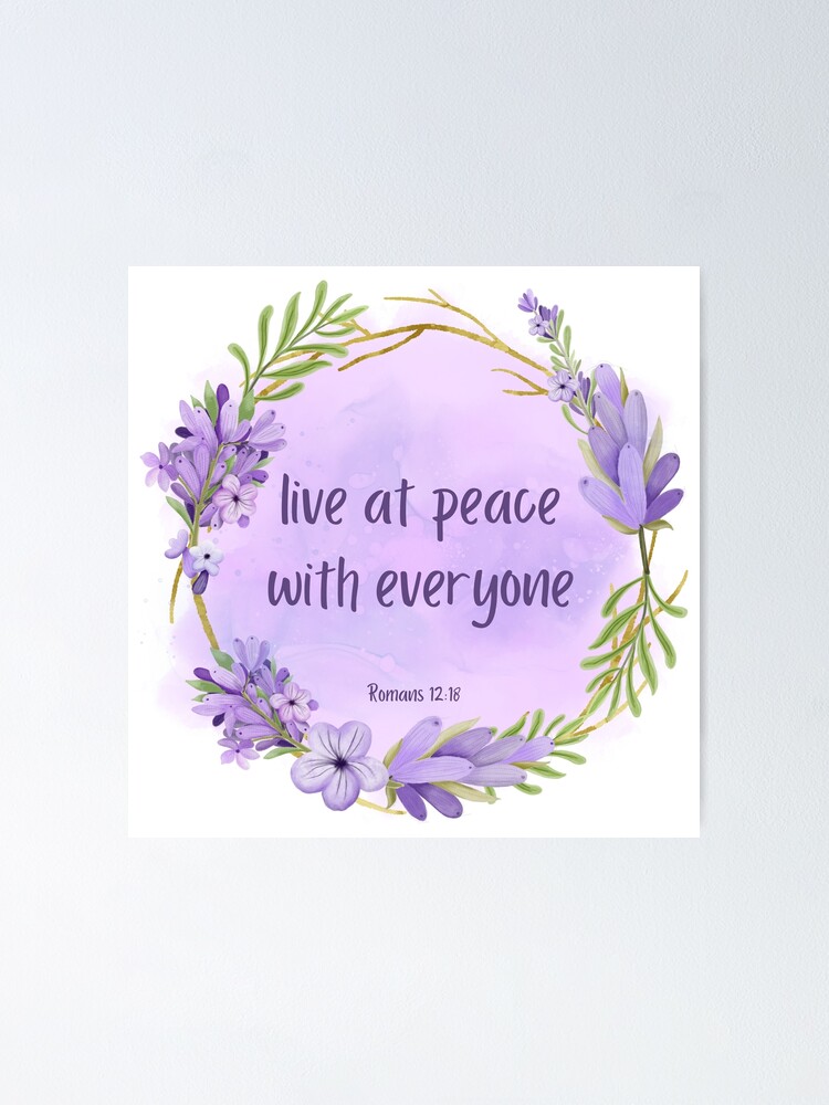 "New Testament verse - live at peace with everyone - Romans 12:18 ...