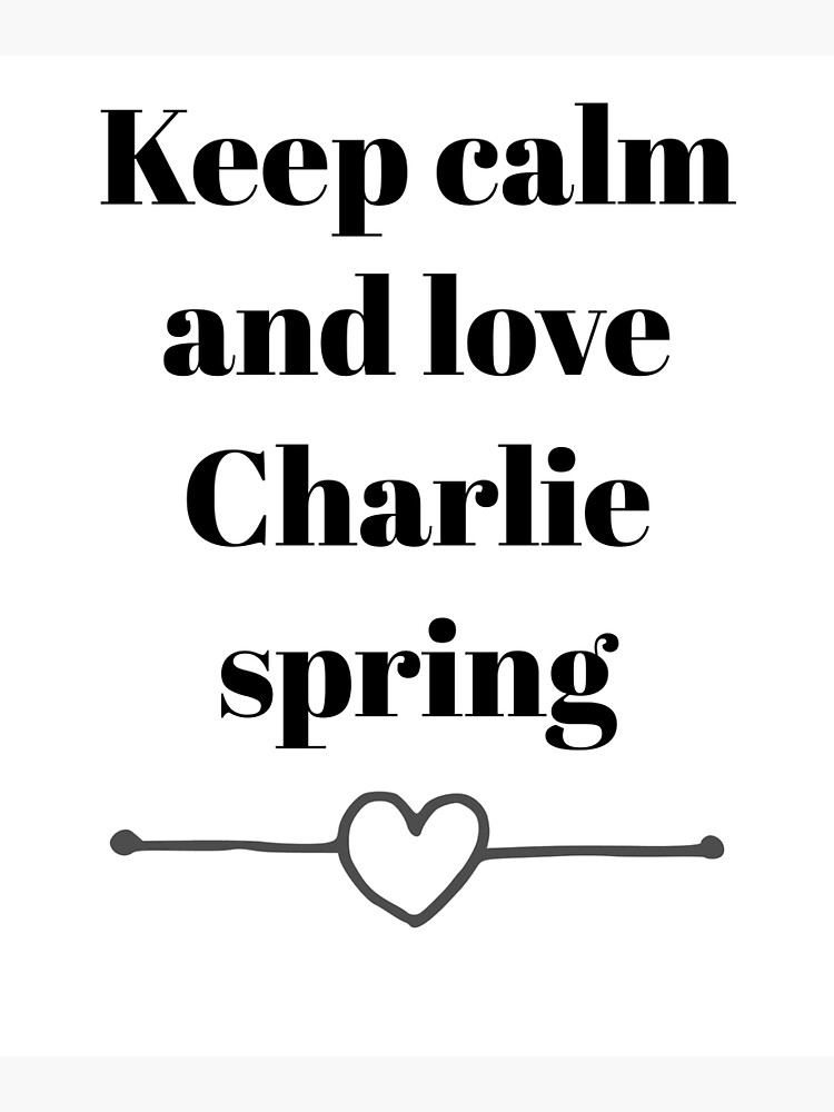 Keep Calm And Love Spring