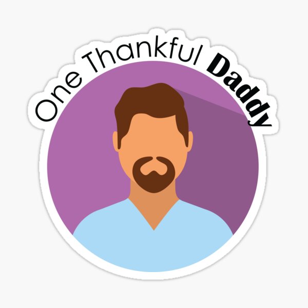 "One Thankful Daddy - Dad Quotes" Sticker for Sale by BiCreative ...