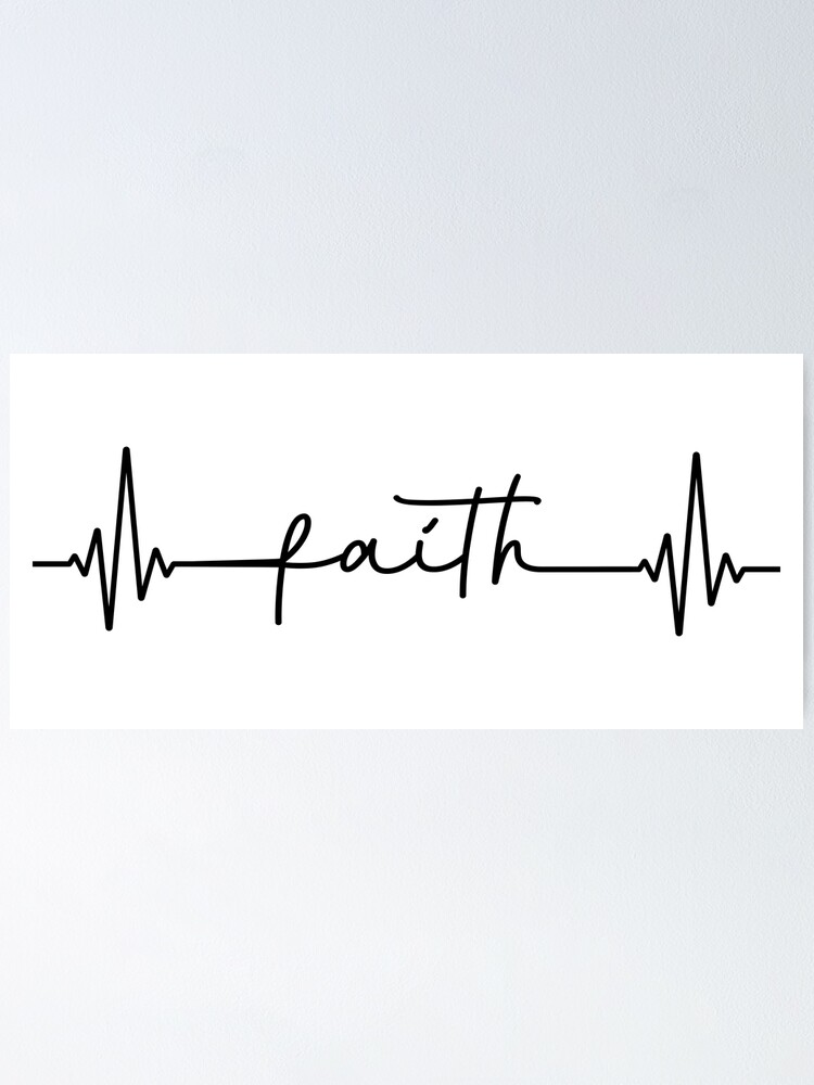 "Faith religion heart line heartbeat pulse" Poster for Sale by ...