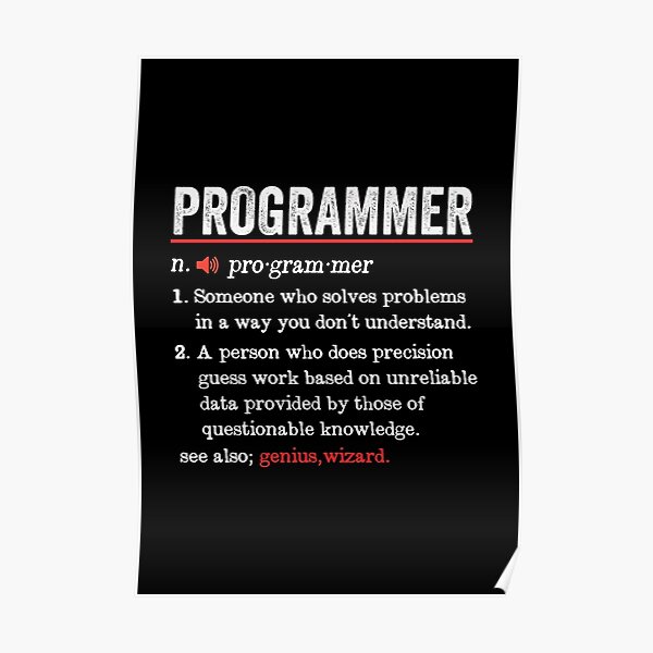 "Programmer Funny Definition Programming Coding Funny Computer Programmer" Poster for Sale by ...