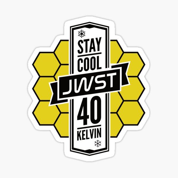 "James Webb | Stay Cool JWST 40 kelvin" Sticker for Sale by NomadMaker ...
