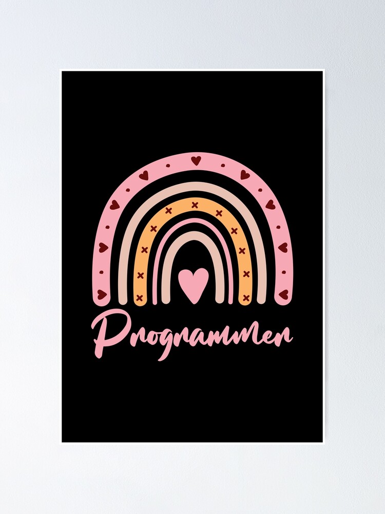 Programmer Boho Cute Pink Rainbow Mom Wife Coding Funny Computer Programmer Poster For Sale By