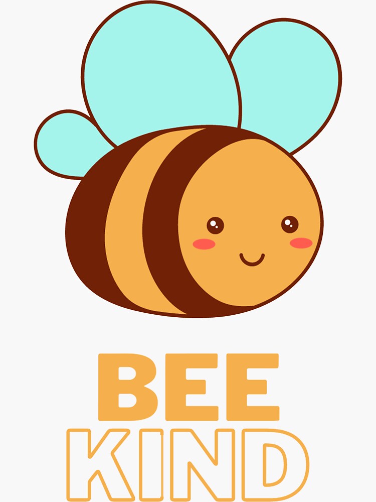 "Bee kind transparent design with a cute sweet bee and text." Sticker ...