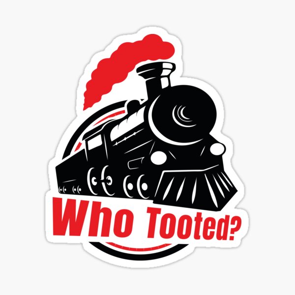 "Who Tooted Funny Black Train Lovers & Railroad" Sticker for Sale by ...