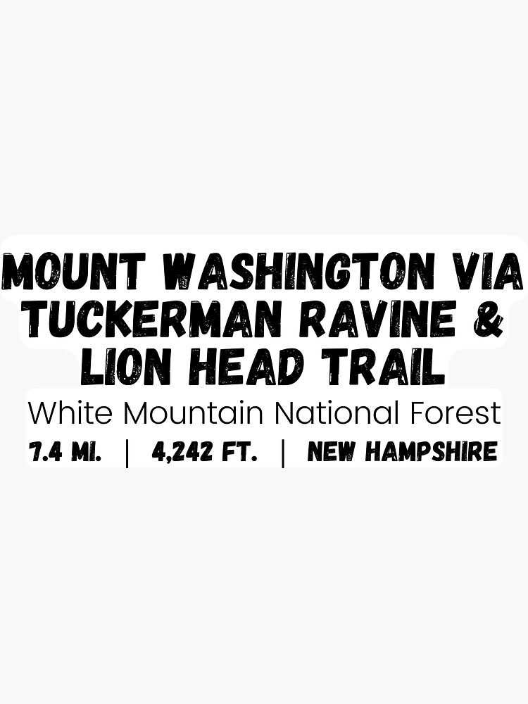 "Mount Washington via Tuckerman Ravine & Lion Head Trail- White ...