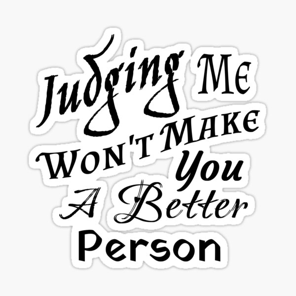 "Judge Me" Sticker for Sale by DivergentVibes | Redbubble