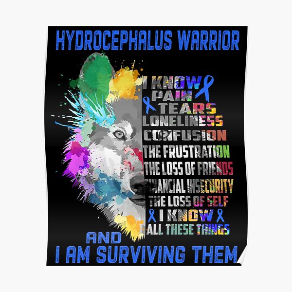 "Hydrocephalus Warrior - I Know All These Things and I Am Surviving ...