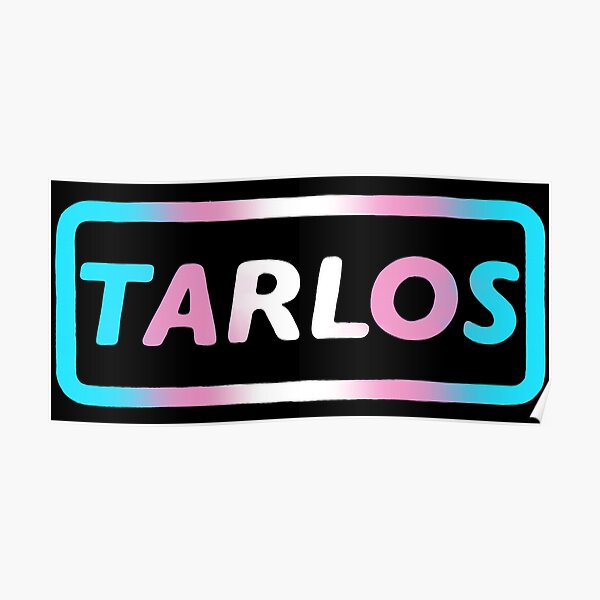 "Tarlos - Trans Flag" Poster for Sale by maddiemak96 | Redbubble