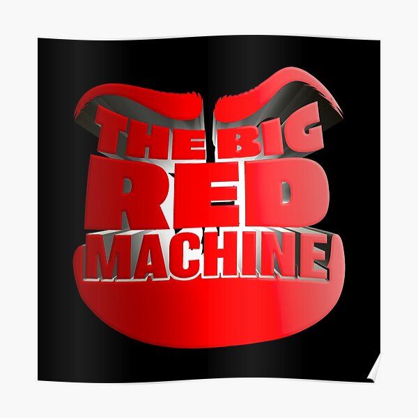 "The Big Red Machine - Kill Tony W. Montgomery Design" Poster for Sale ...