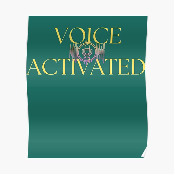 "voice activated essential54" Poster for Sale by Sikometholiy | Redbubble