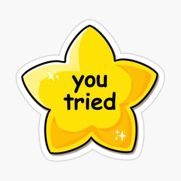 "you tried gold star " Sticker for Sale by MagiCatsophia | Redbubble