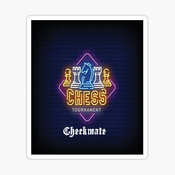 "Neon: Chess Tournament - Checkmate" Sticker for Sale by mturns57 ...