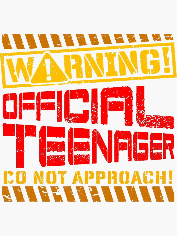 "Warning Official Teenager Do Not Approach 13th Birthday 268" Sticker ...
