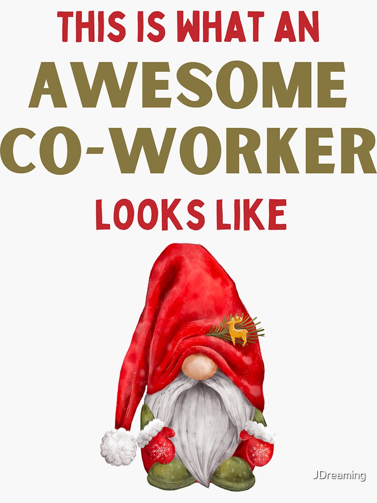 "This is what an awesome co-worker looks like." Sticker for Sale by ...