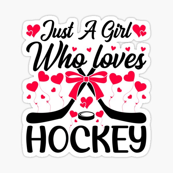 "Just A Girl Who Loves Hockey Costume Ice Hockey Player Girls" Sticker ...