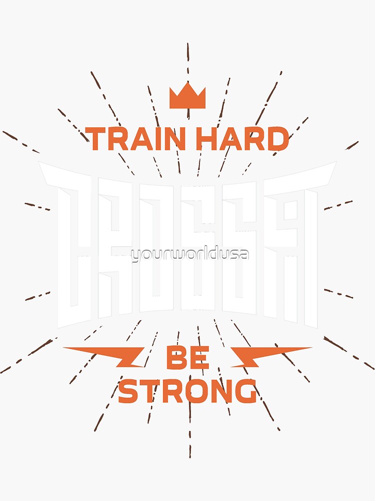 "Crossfit Train Hard" Sticker for Sale by yourworldusa | Redbubble