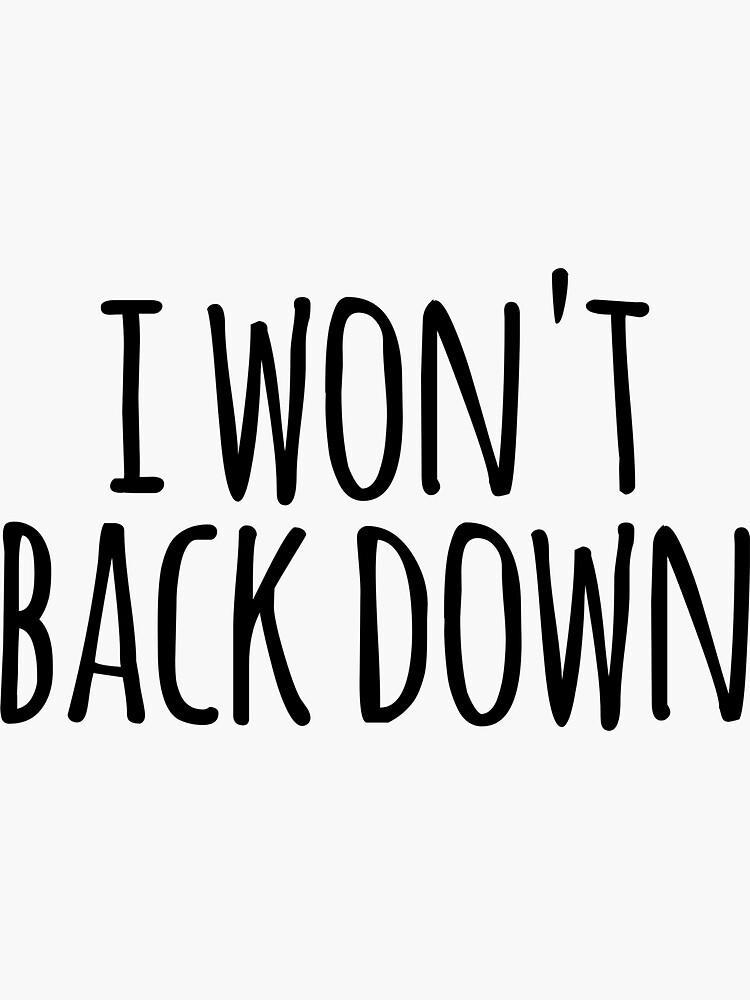 "Won't Back Down, Word Cloud Design, I Won't Back Down" Sticker for ...