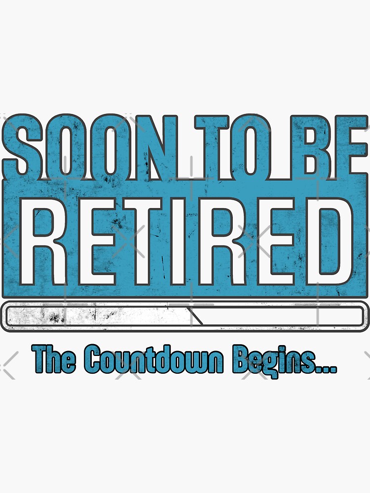 "Soon To Be Retired The Countdown Begins | Retirement Party | Fun ...