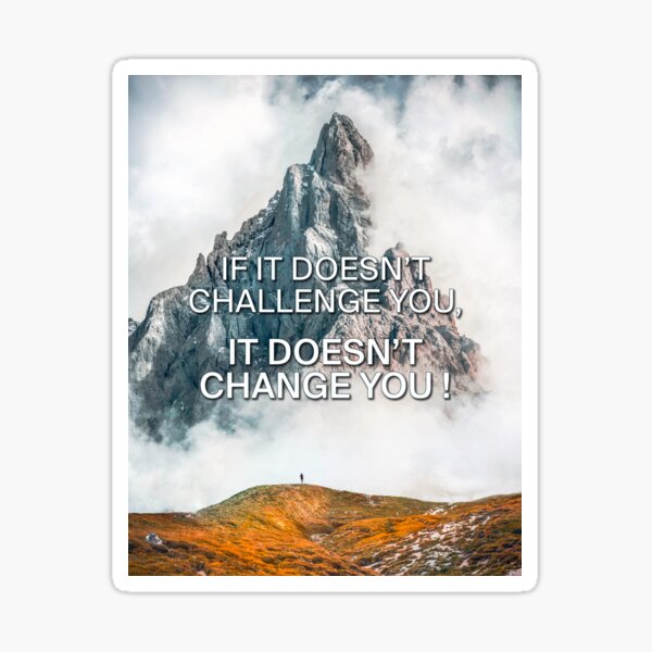"''CHALLENGE'' - Motivational Quote Artwork" Sticker for Sale by ...