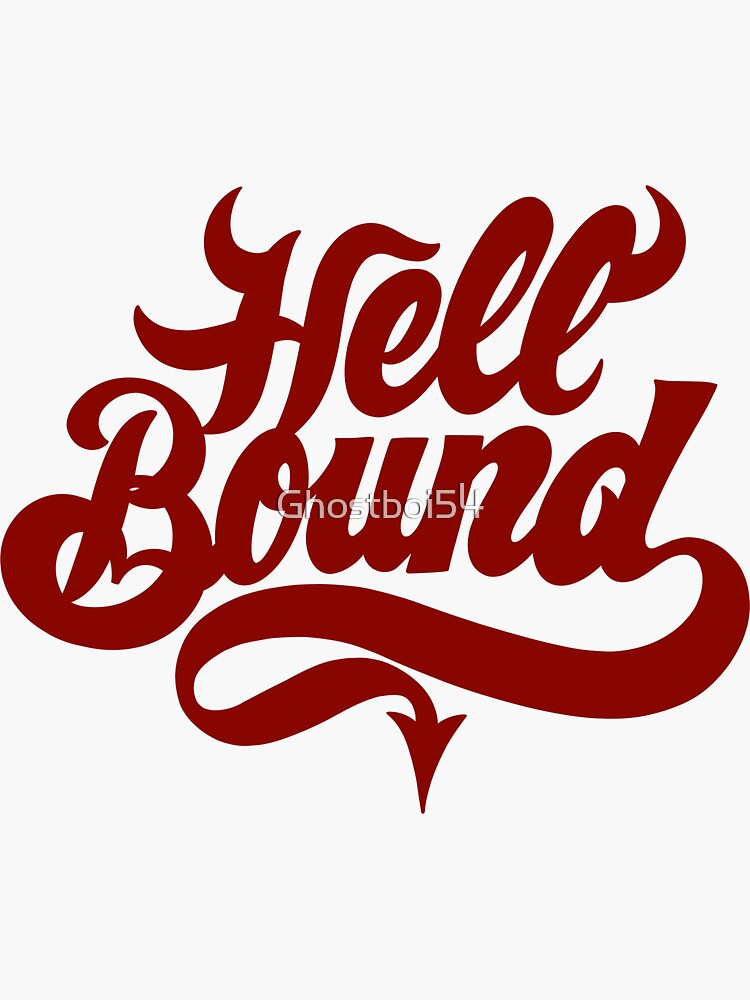 "Hellbound" Sticker for Sale by Ghostboi54 | Redbubble