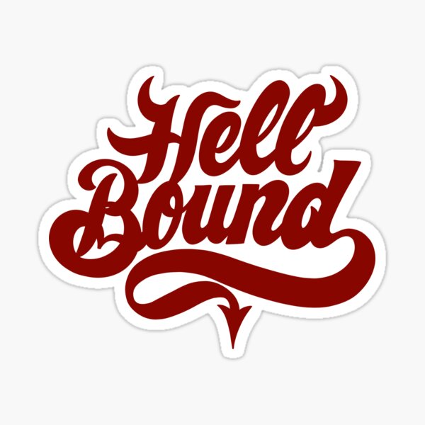 "Hellbound" Sticker for Sale by Ghostboi54 | Redbubble