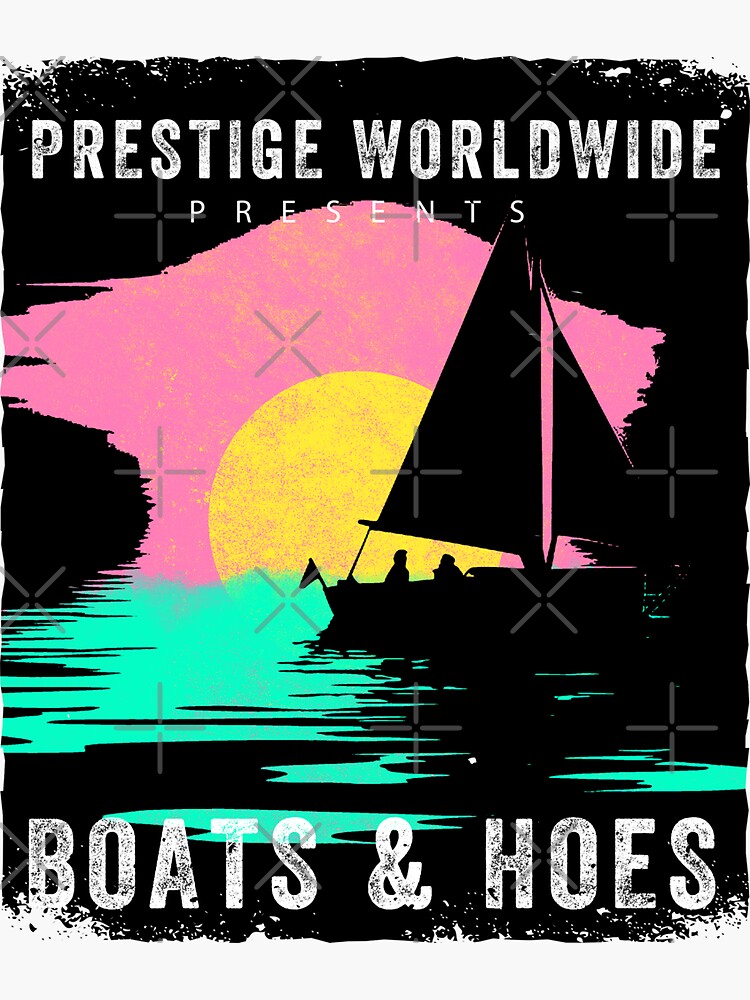 "Prestige Worldwide Presents Boats And Hoes" Sticker for Sale by ...