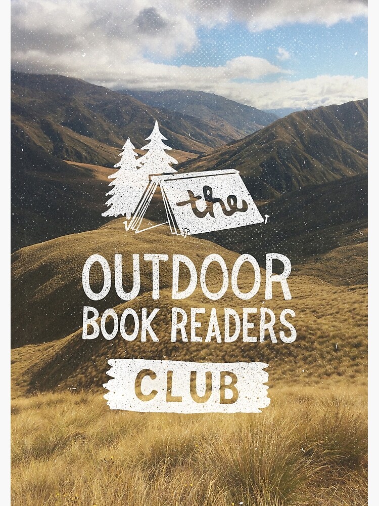 "The Outdoor Book Readers Club" Poster by cabinsupplyco | Redbubble