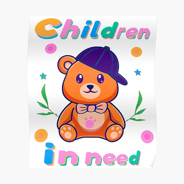 "Children in need - pudsey bear" Poster for Sale by elegance-world ...