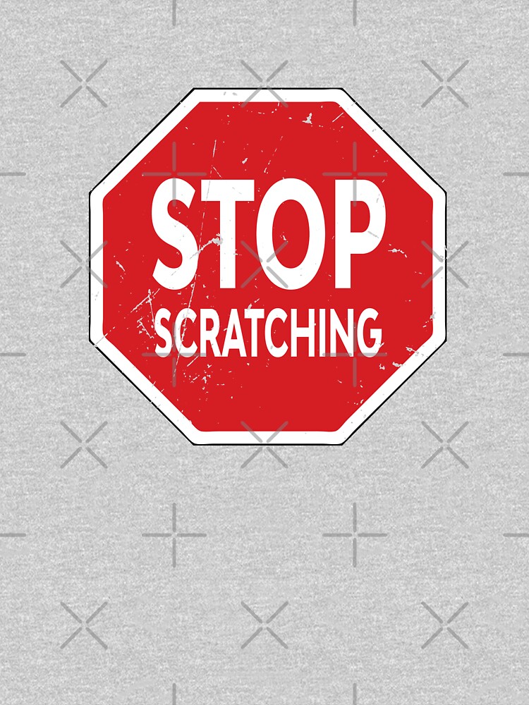 "Stop Scratching Eczema " T-shirt for Sale by oberdoofus | Redbubble ...